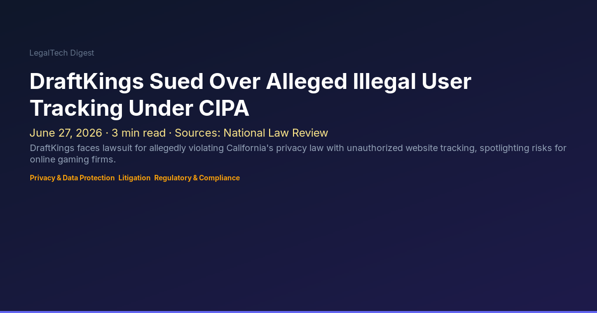 DraftKings Sued Over Alleged Illegal User Tracking Under CIPA ...