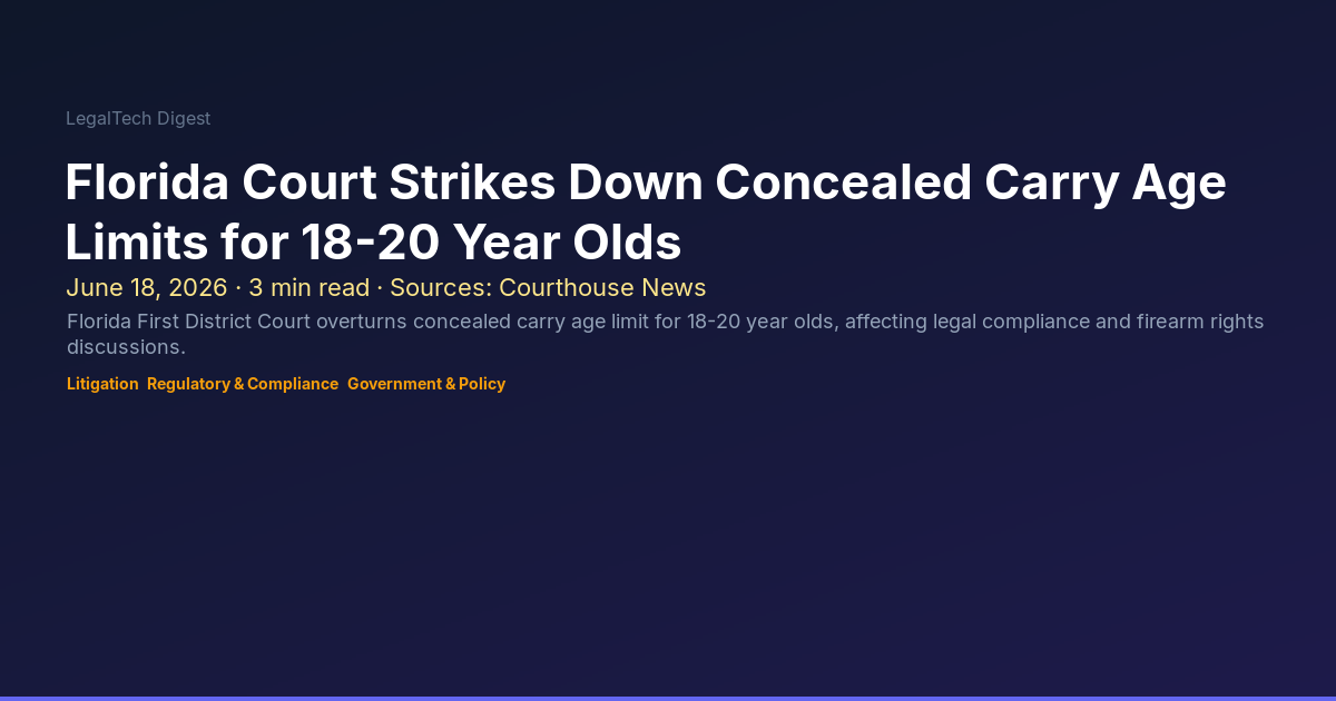 Florida Court Strikes Down Concealed Carry Age Limits for 18-20 Year ...