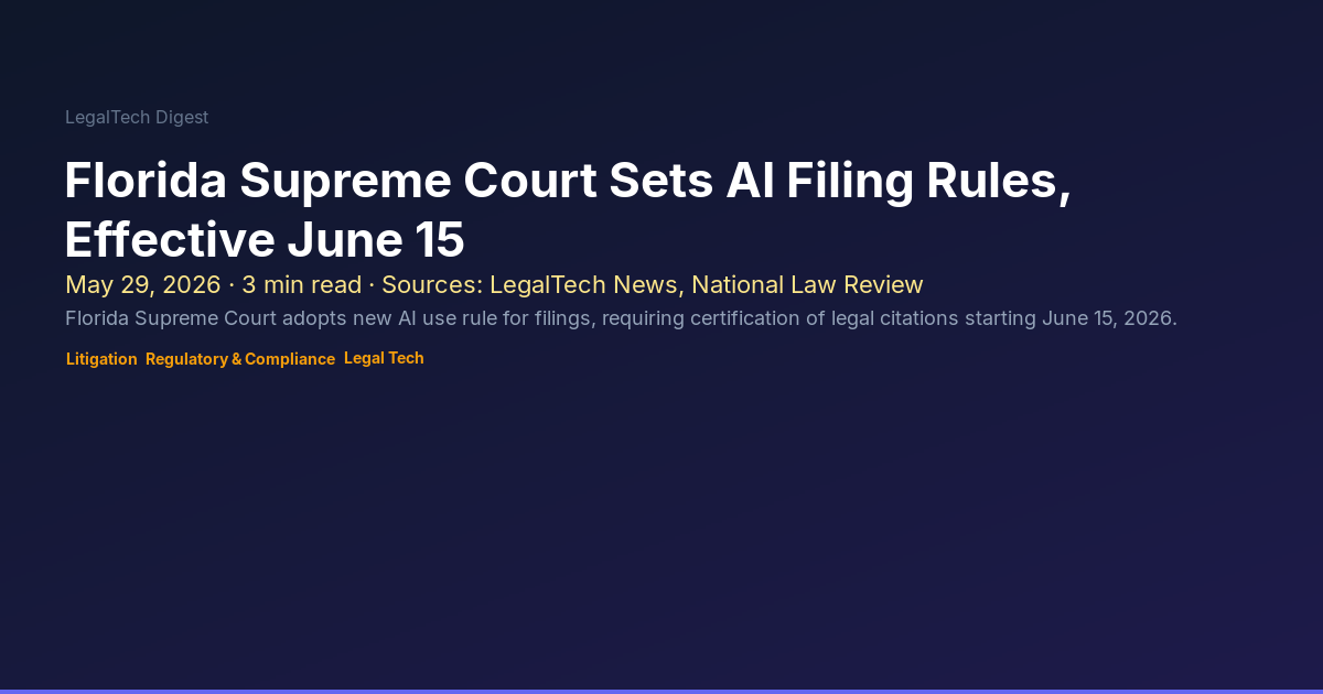 Florida Supreme Court Sets AI Filing Rules, Effective June 15 ...