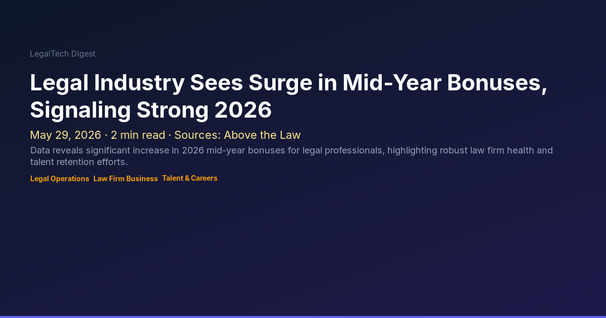 Legal Industry Sees Surge in Mid-Year Bonuses, Signaling Strong 2026 ...