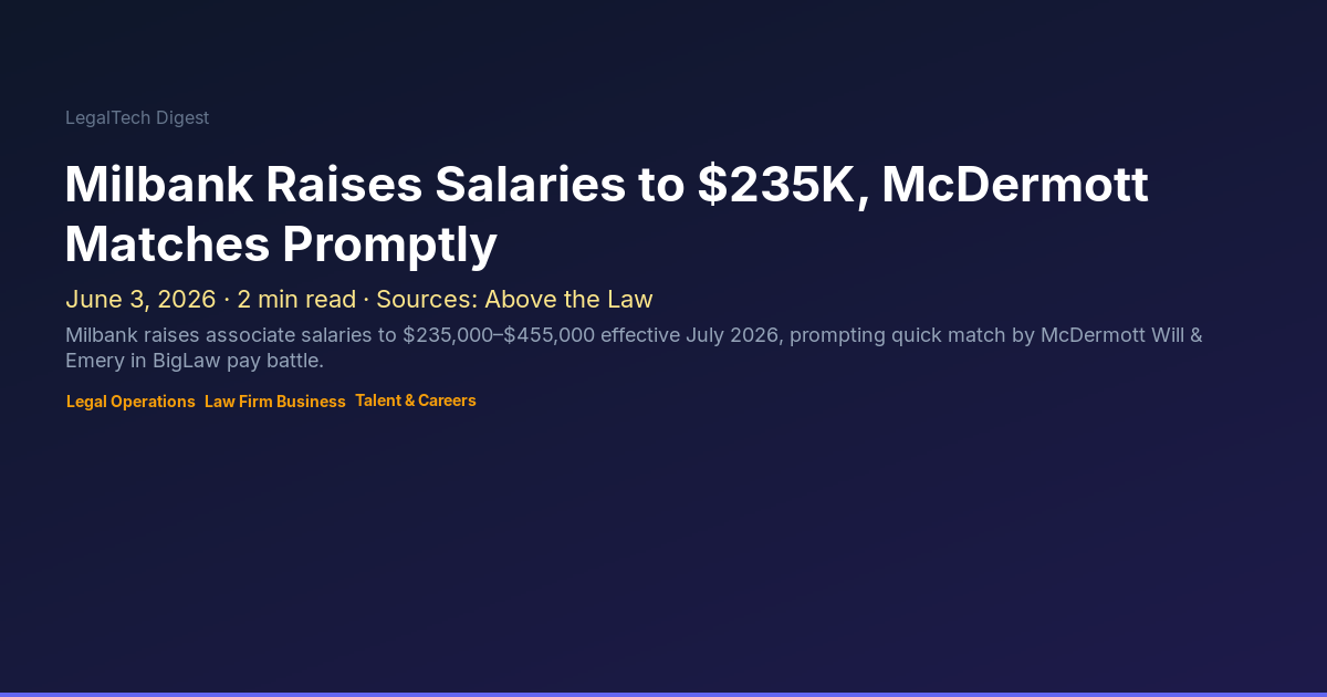 Milbank Raises Salaries to $235K, McDermott Matches Promptly ...