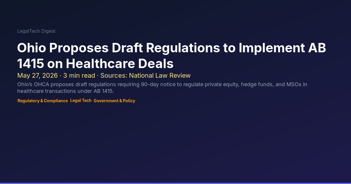 Ohio Proposes Draft Regulations to Implement AB 1415 on Healthcare ...