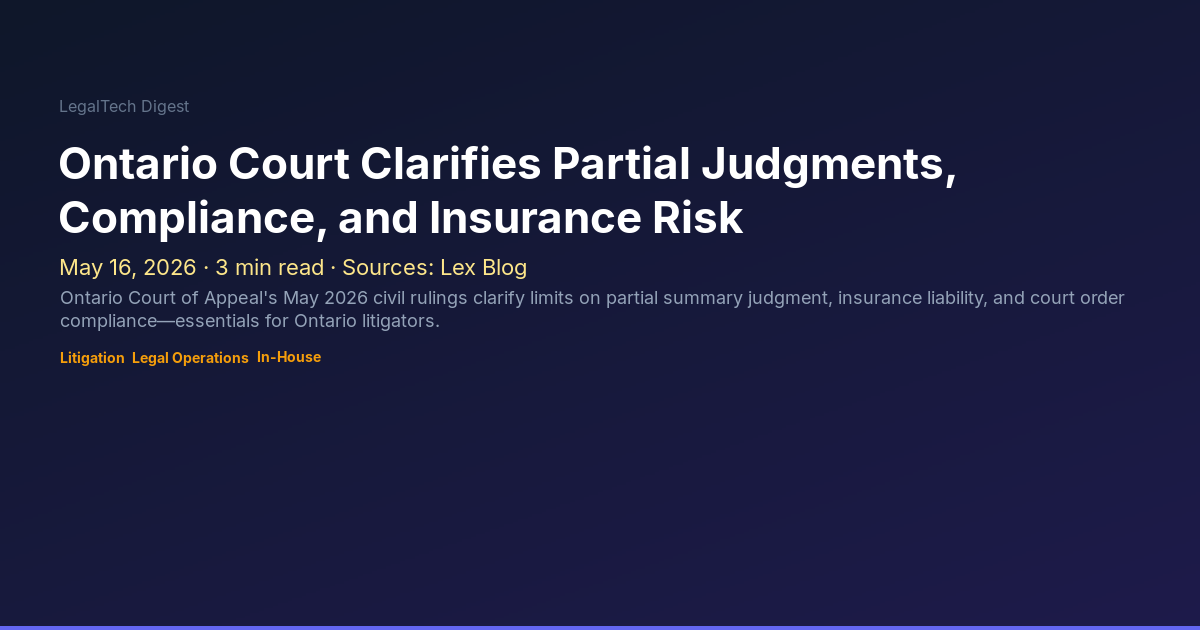 Ontario Court Clarifies Partial Judgments, Compliance, and Insurance ...
