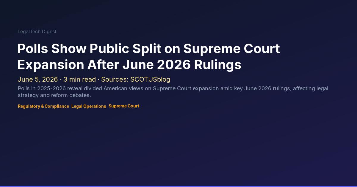 Polls Show Public Split on Supreme Court Expansion After June 2026 ...