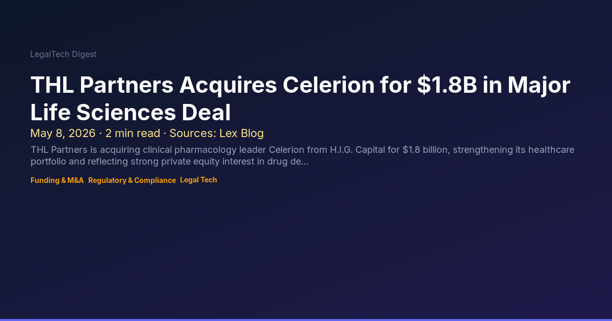 THL Partners Acquires Celerion for $1.8B in Major Life Sciences Deal ...