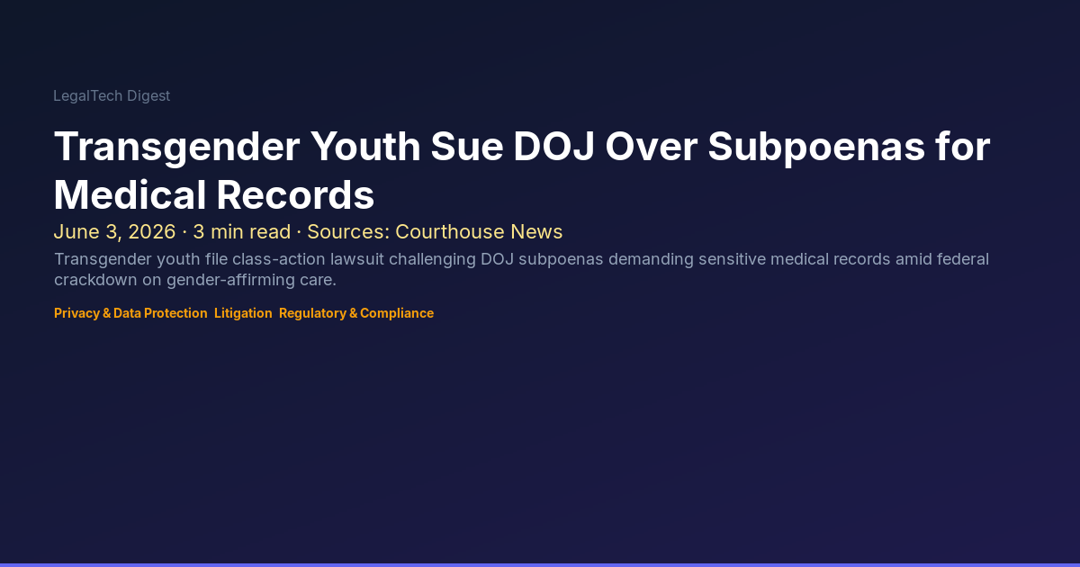 Transgender Youth Sue DOJ Over Subpoenas for Medical Records ...