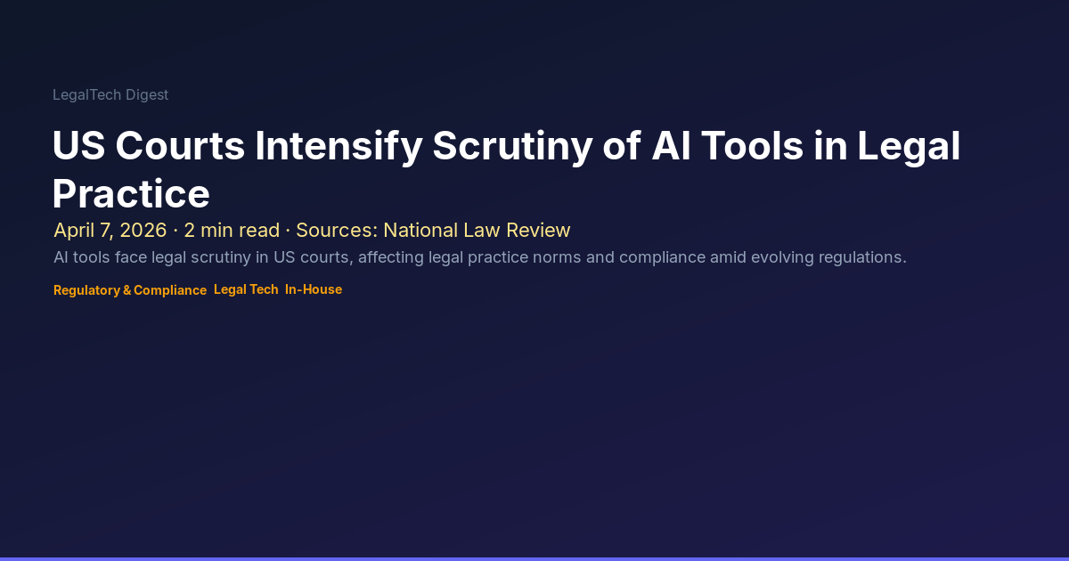 US Courts Intensify Scrutiny of AI Tools in Legal Practice | LegalTech ...