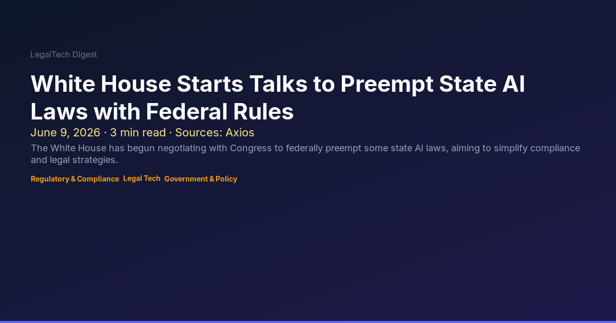 White House Starts Talks to Preempt State AI Laws with Federal Rules ...